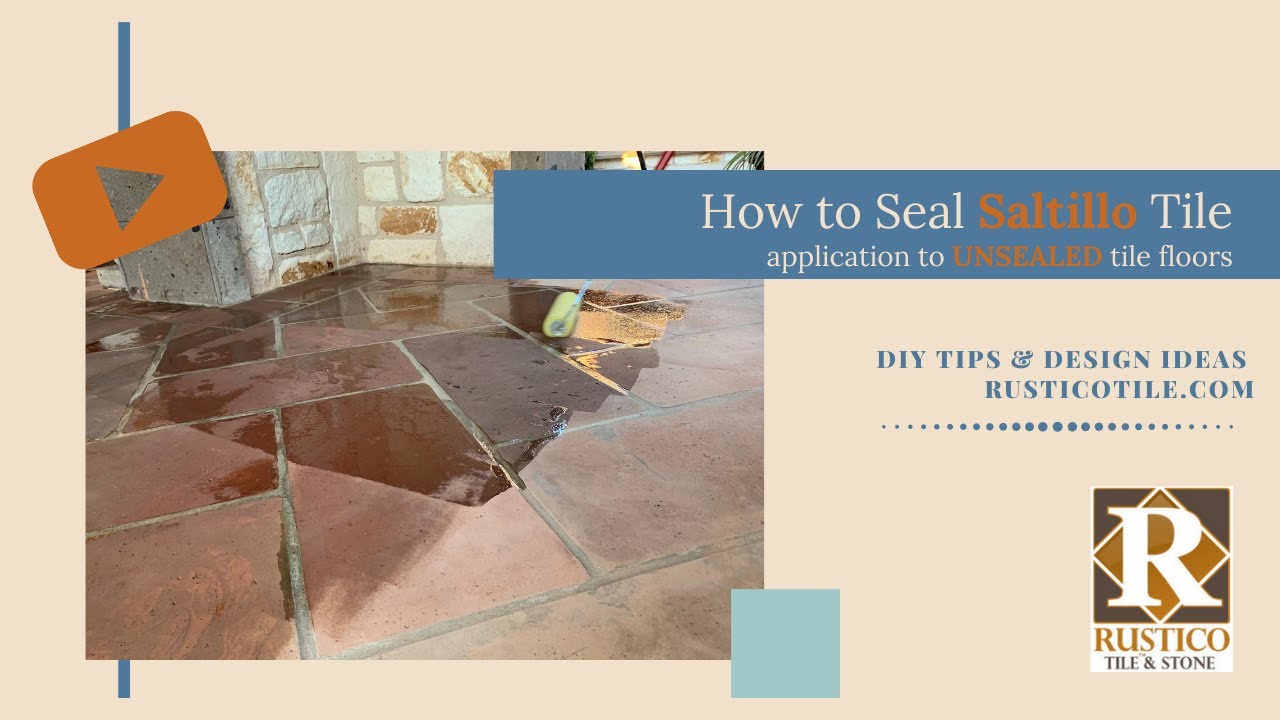 Buy Presealed Saltillo Tile - Mexican Floor Tile - Rustico Tile (Advice)