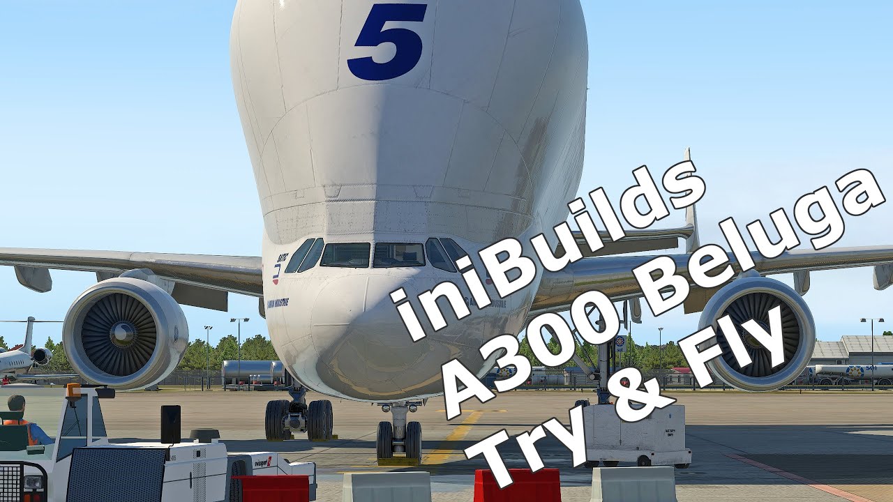 X Plane 11 Livestream | die iniBuilds A300 Beluga ST | Spontan ...
