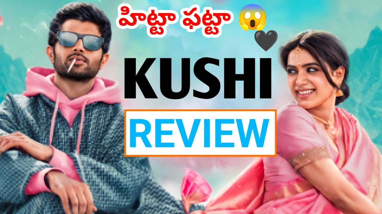 Kushi Movie Review : Vijay Devarakonda, Samantha, Vennela Kishore | Telugu Movies | Movie ...