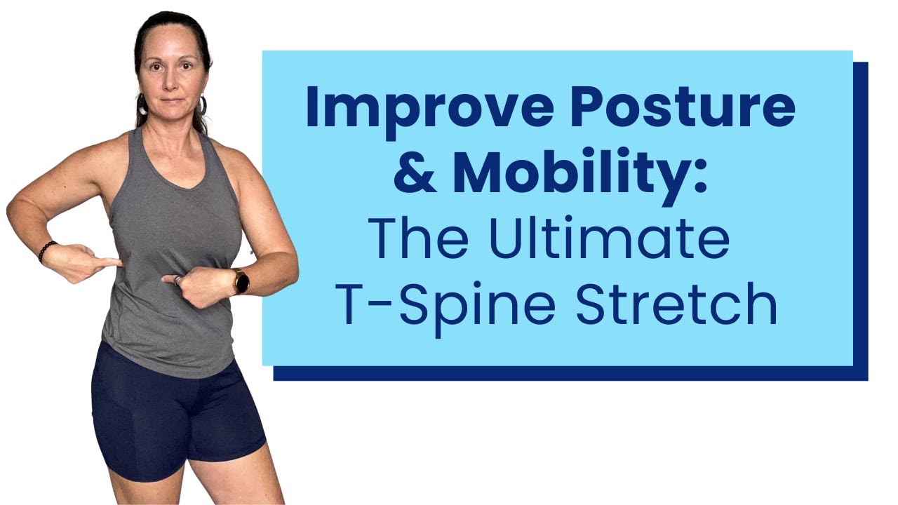Improve Posture & Mobility: The Ultimate T-Spine Stretch - YouTube