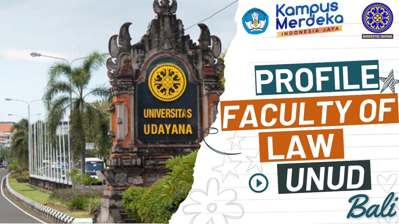 Profile Faculty of Law Udayana University, Bali, Indonesia - YouTube