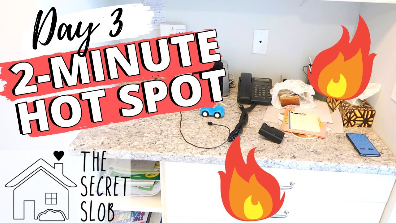 2-MINUTE HOT SPOT | Day 3 - The Secret Slob - YouTube
