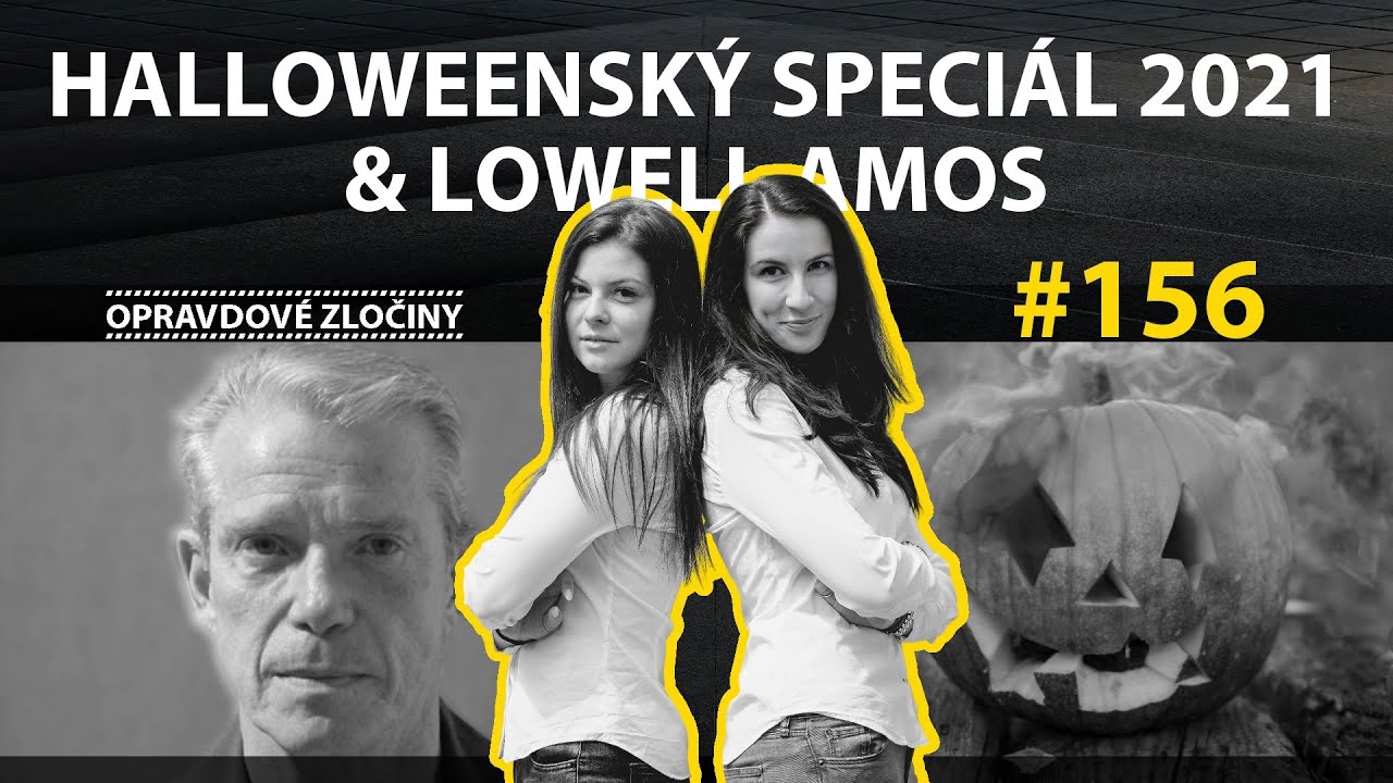 #156 - Halloweenský speciál 2021 & Lowell Amos - YouTube
