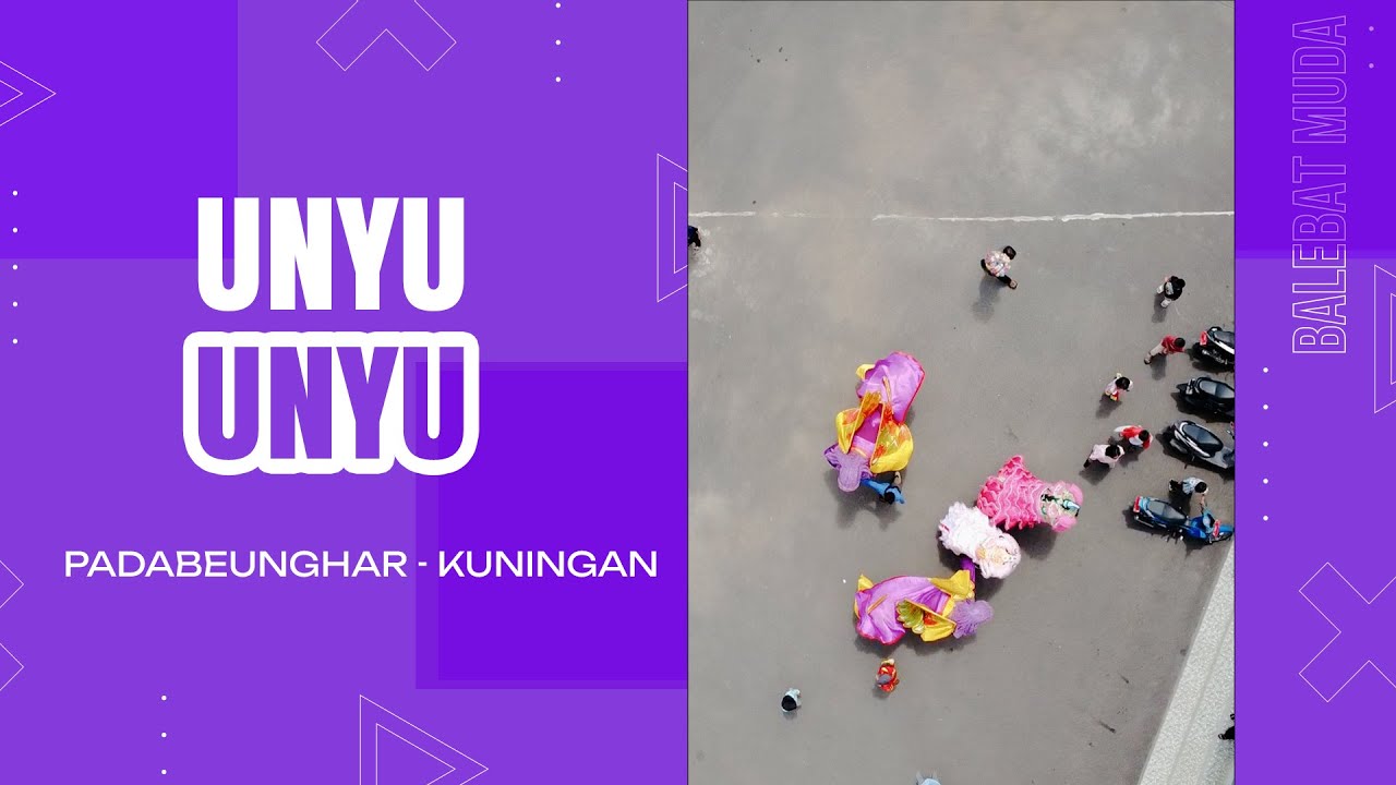 Unyu Unyu / Balebat Muda / Padabeunghar - Kuningan / 11 Okt 2024 ...