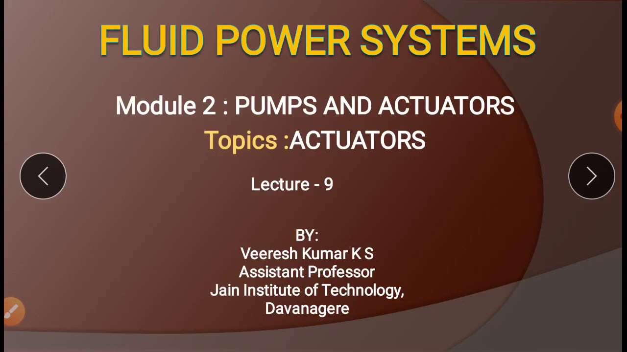 ACTUATORS, Module 2 Lecture 9 , Fluid power systems - YouTube