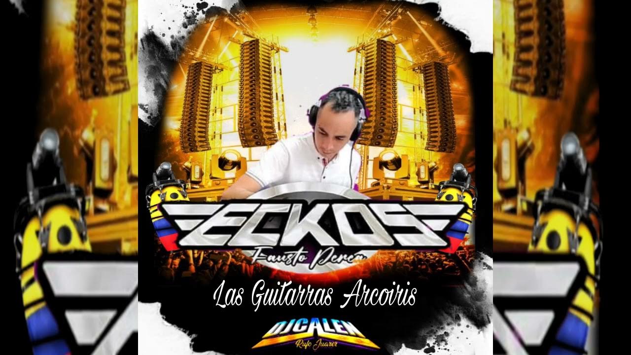 Las Guitarras Arcoiris 2023 Grupo Frenesí FT Sonido Eckos Fausto Perea - YouTube
