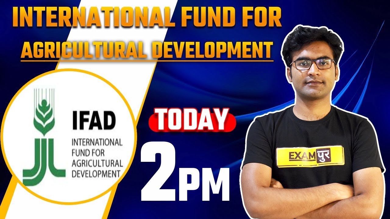 International Fund for Agricultural Development | IFAD | IAS Prelims ...