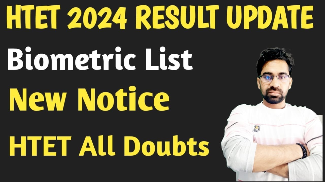 HTET NEW NOTICE?/HTET 2024 RESULT UPDATE/HTET 2024 BIOMETRIC LIST NEW ...