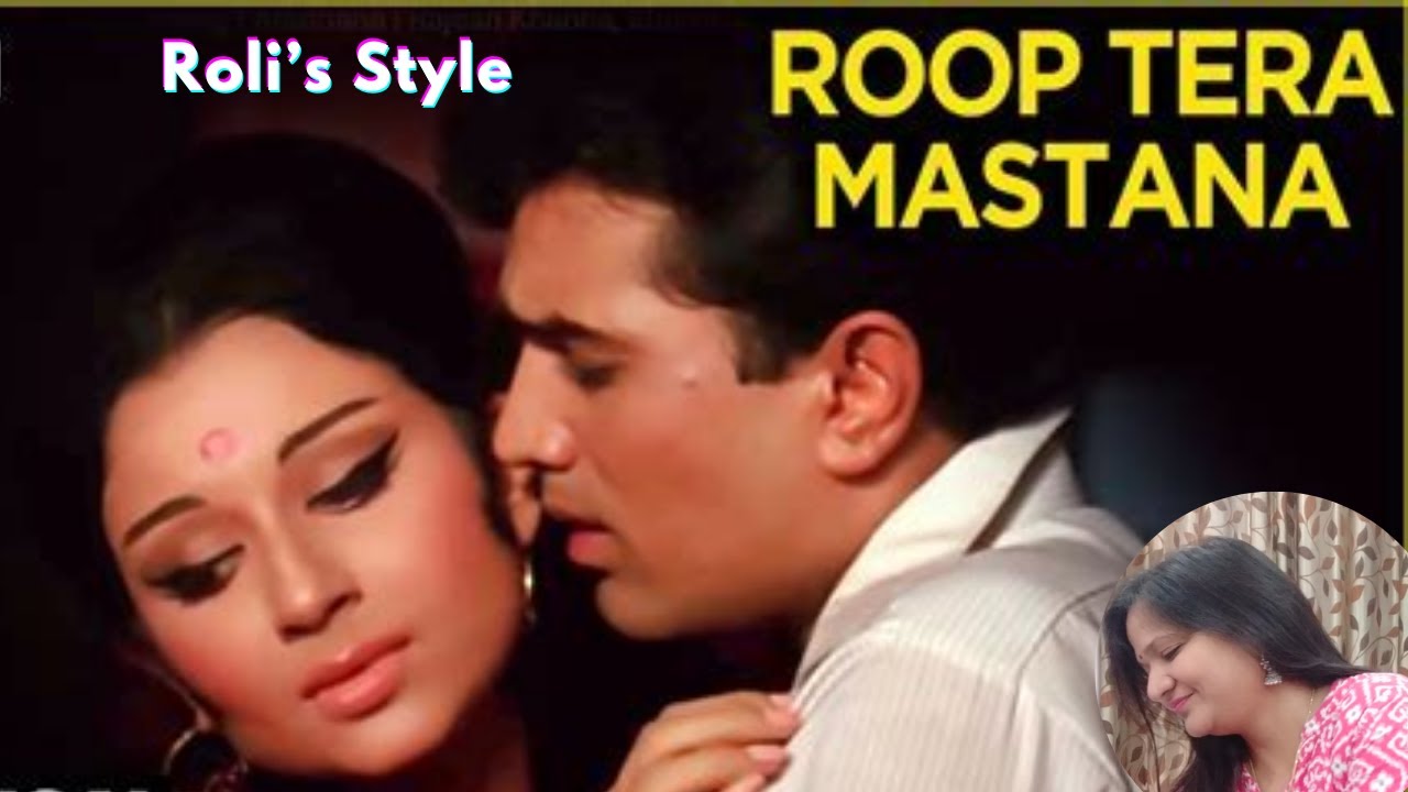 Roop Tera Mastana by Roli - YouTube