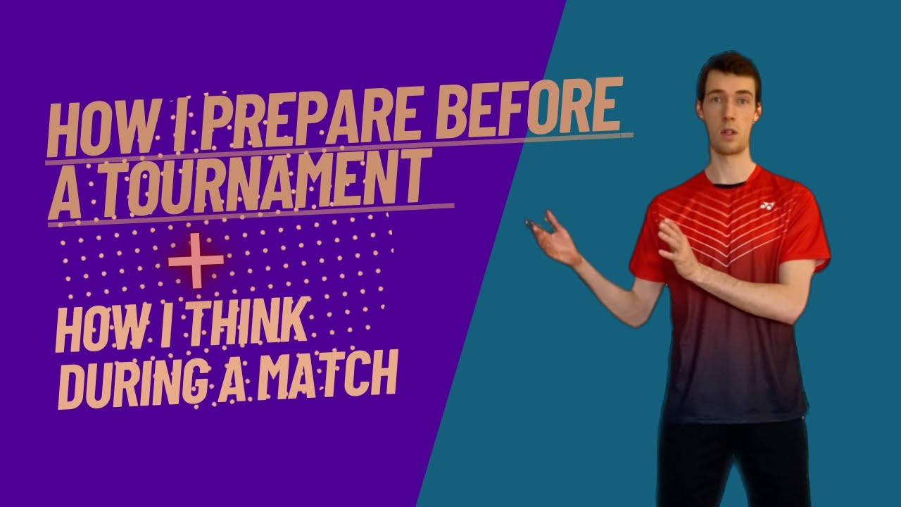 How I prepare before a tournament + How I think during a match - YouTube