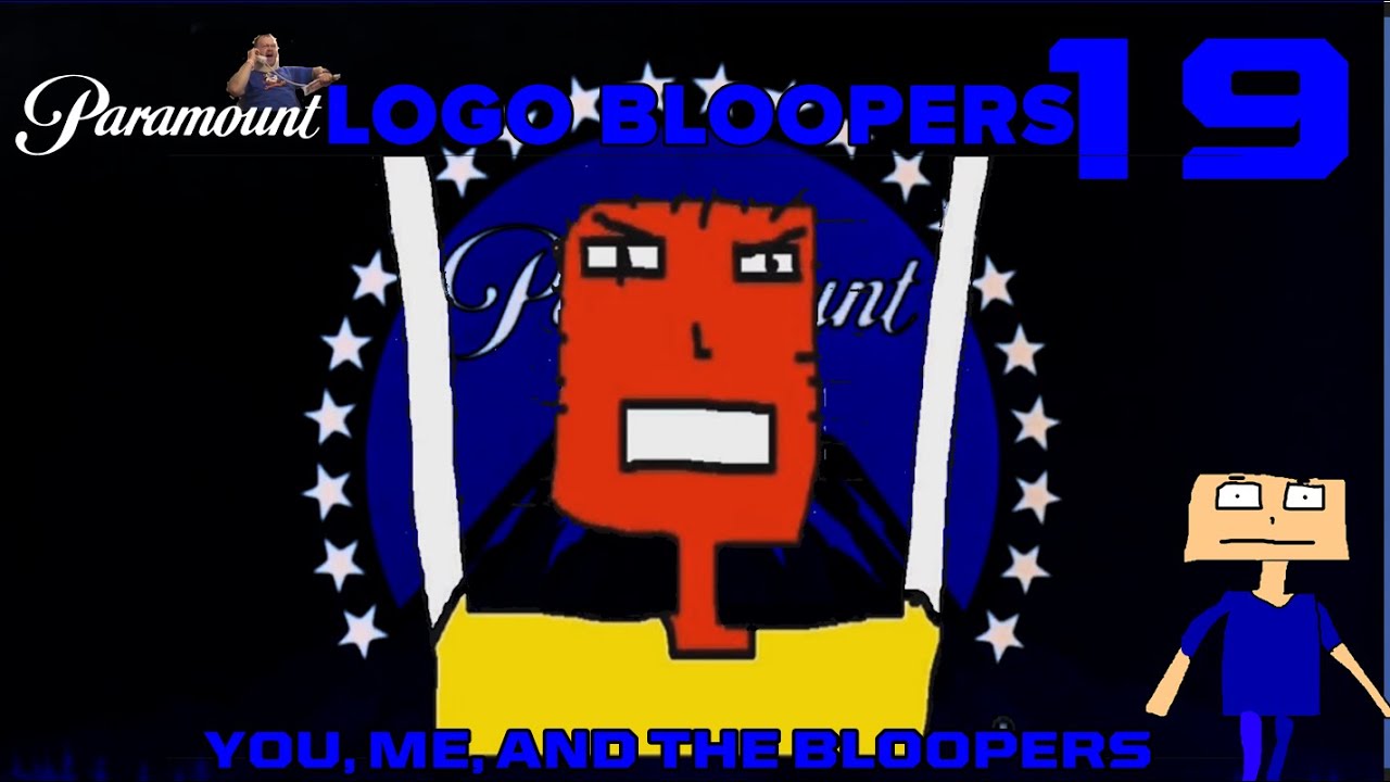 Paramount Logo Bloopers 19: You, Me, and the Bloopers - YouTube