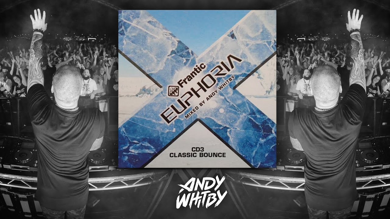 FRANTIC EUPHORIA 2004 (BOUNCE CLASSICS) mixed by Andy Whitby - Ministry ...