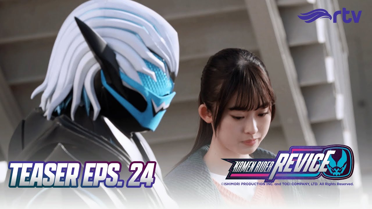 TEASER KAMEN RIDER REVICE RTV (EPISODE 24) - YouTube