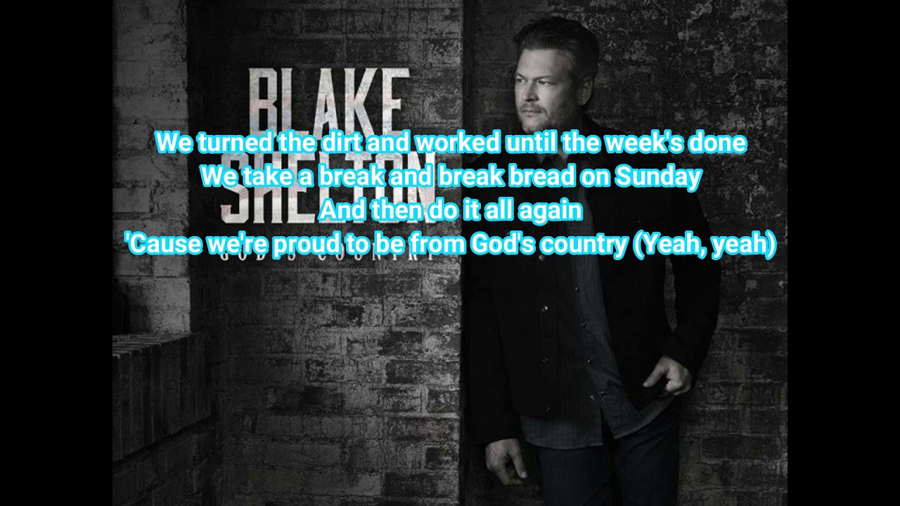 Blake Shelton (Gods Country) Lyrics - YouTube