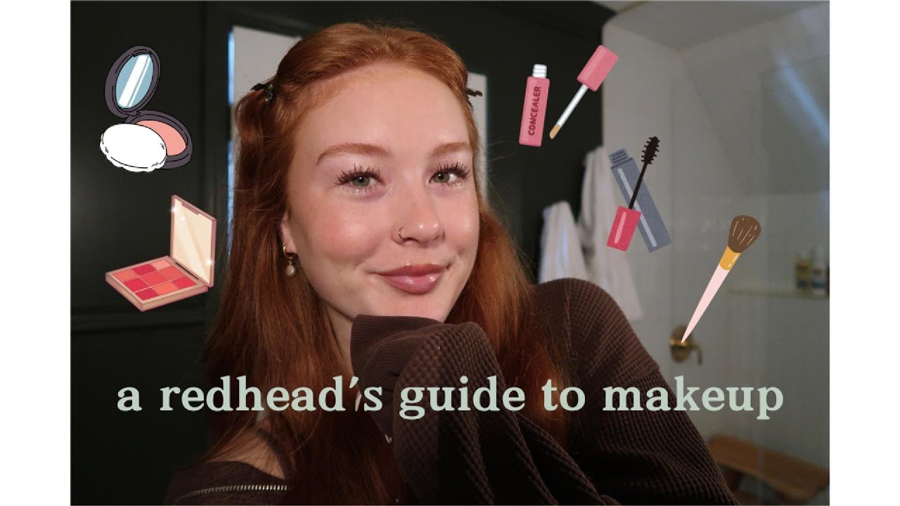 A redhead's guide to makeup that nobody asked for:) - YouTube
