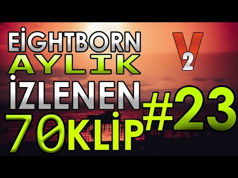 EİGHTBORN V2 Aylık İzlenen 70 KLİP 2.Sezon #23 | EİGHTBORN KOMİK ANLAR