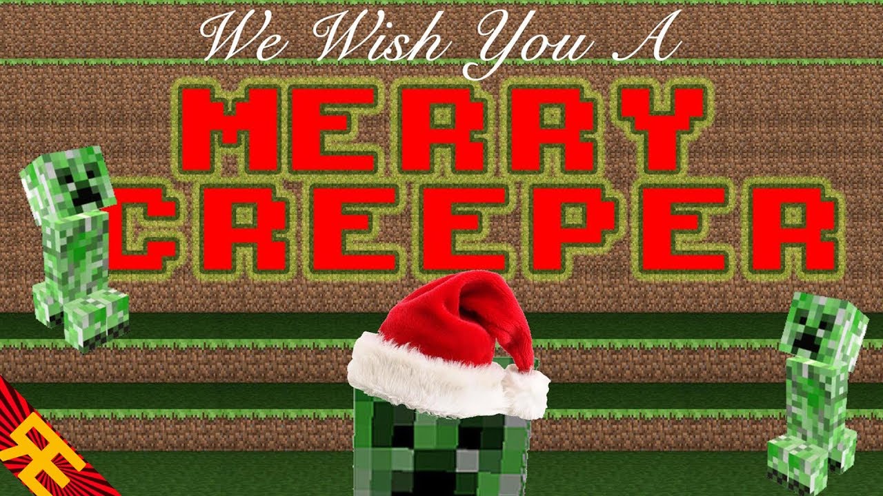 WE WISH YOU A MERRY CREEPER - A Minecraft Christmas Carol [by Random ...
