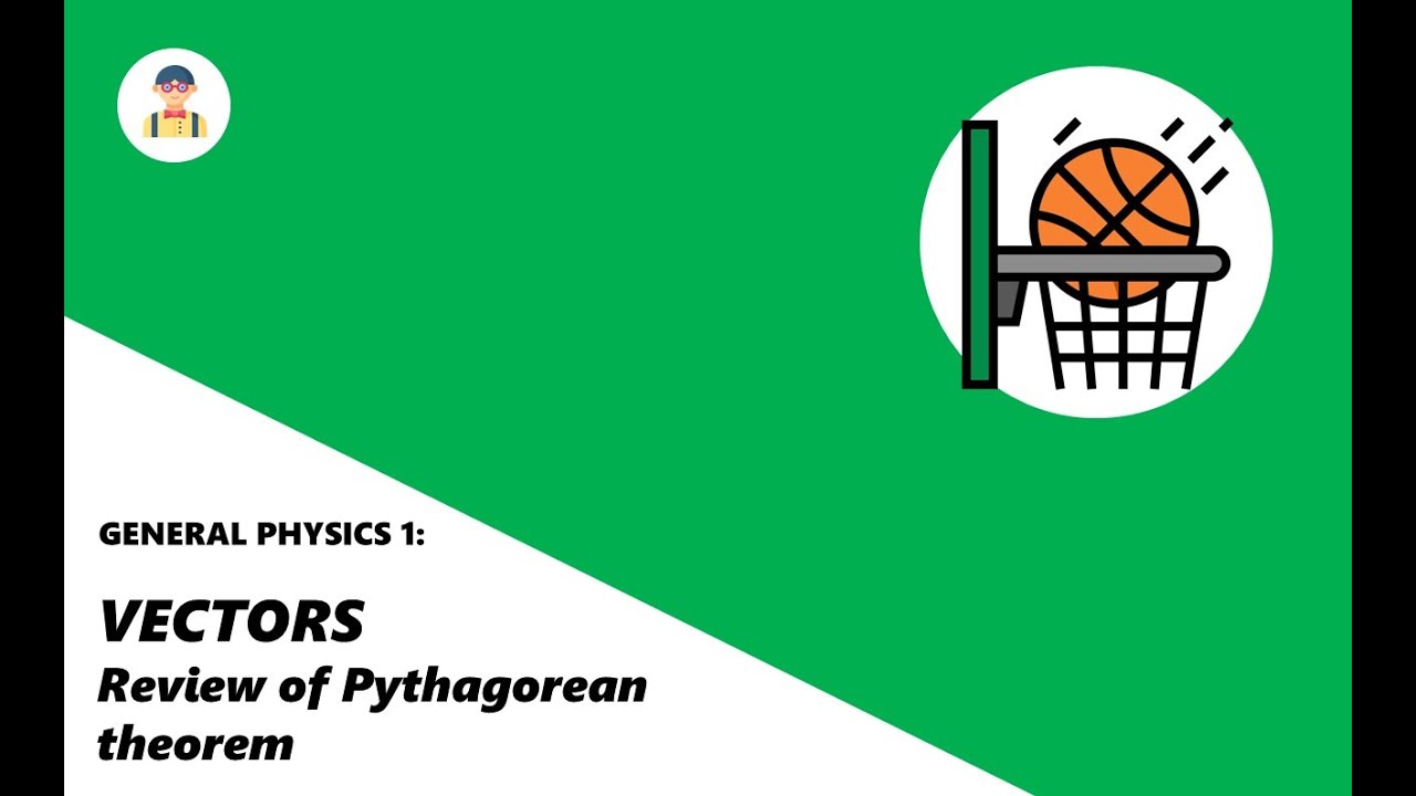 [2] Review of Pythagorean theorem | Vectors | General Physics 1 - YouTube