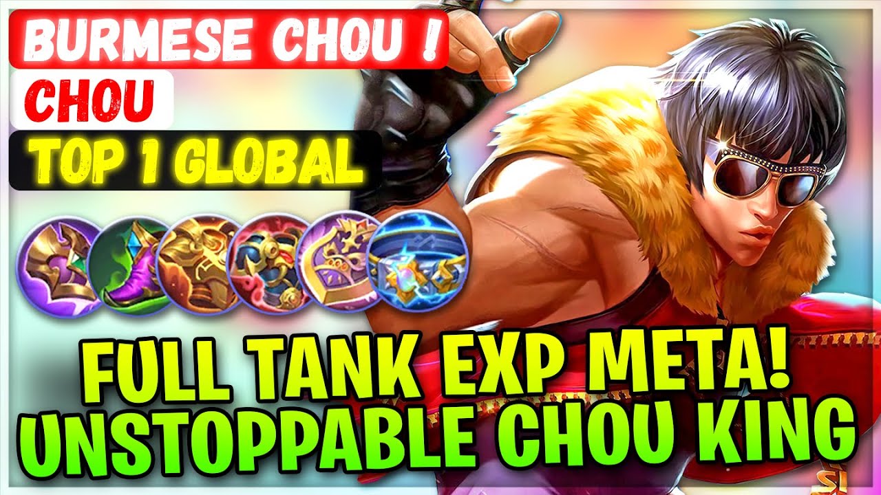 Full Tank Exp Meta! Unstoppable Chou King [ Top Global Chou ] Burmese ...