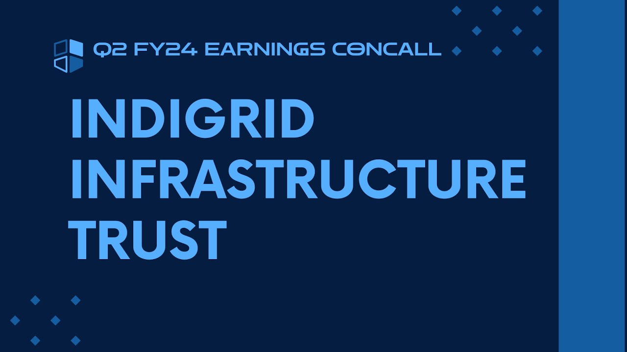 IndiGrid Infrastructure Trust Q2 FY23-24 Earnings Conference Call - YouTube