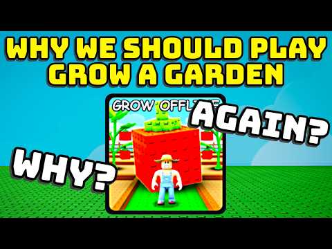 😱 WHY YOU SHOULD START PLAYING GROW A GARDEN AGAIN!