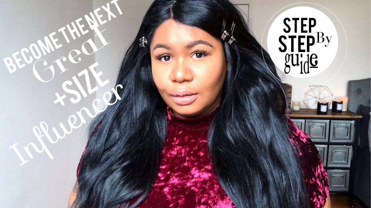 HOW TO BECOME A PLUS SIZE INFLUENCER IN 2019 - YouTube