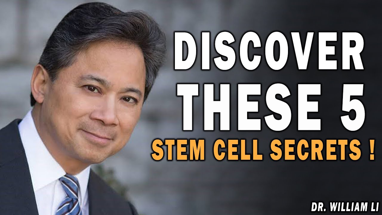Dr. William Li’s Five Habits to Naturally Boost Stem Cells and Live ...