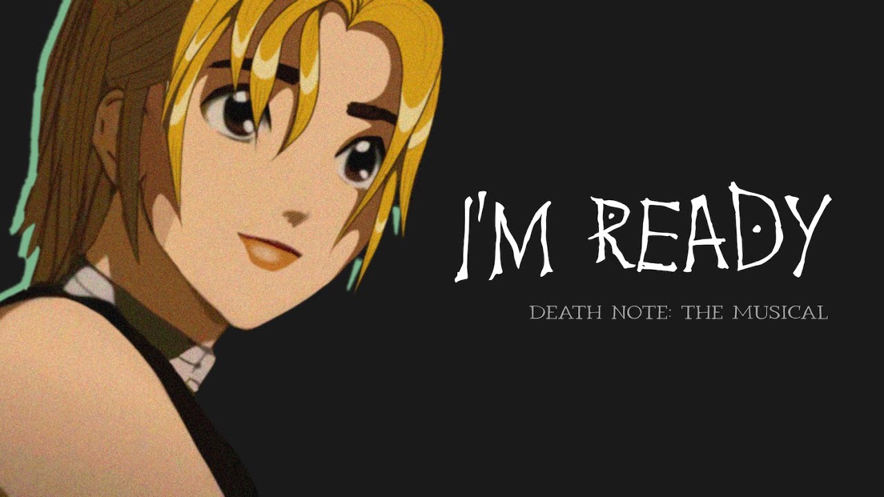 I'm Ready - Death Note: The Musical Genderbent (Official Audio ...