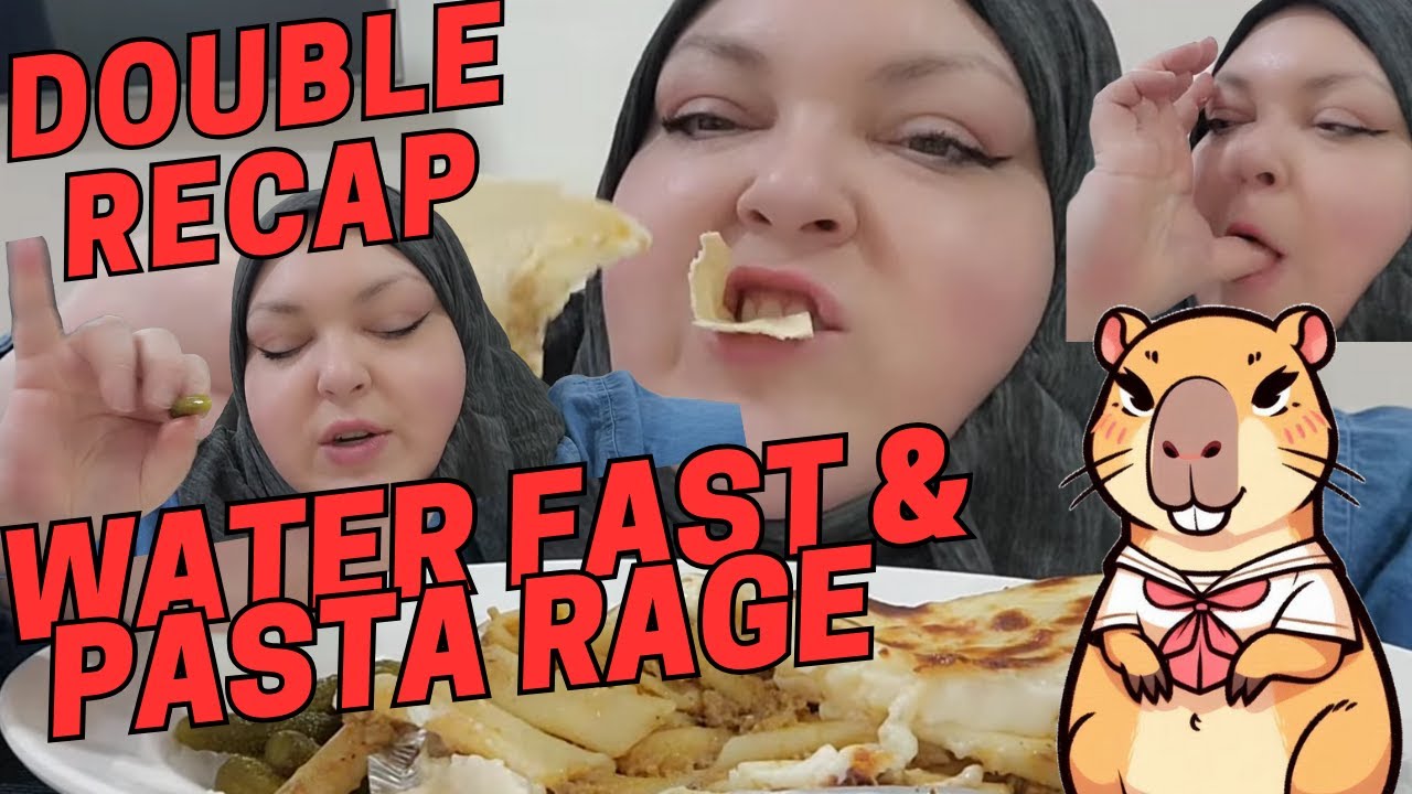 Double Recap - Water Fast Into Pasta Rage - Foodie Beauty Mukbang ...
