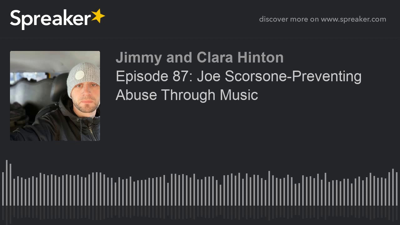 Episode 87: Joe Scorsone-Preventing Abuse Through Music - YouTube
