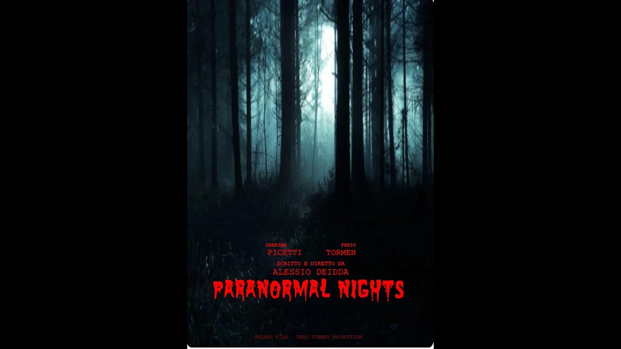 PARANORMAL NIGHTS(2023) Trailer ITA con Sabrina Picetti e Fabio Tormen ...