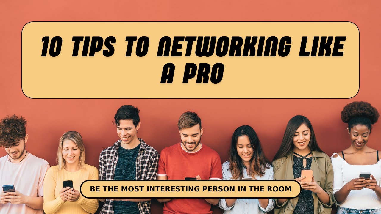 10 Tips for Networking - YouTube