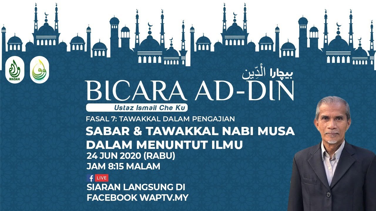 Sabar dan Tawakkal Nabi Musa Dalam Menuntut Ilmu. Bicara Ad-Din Kupasan ...