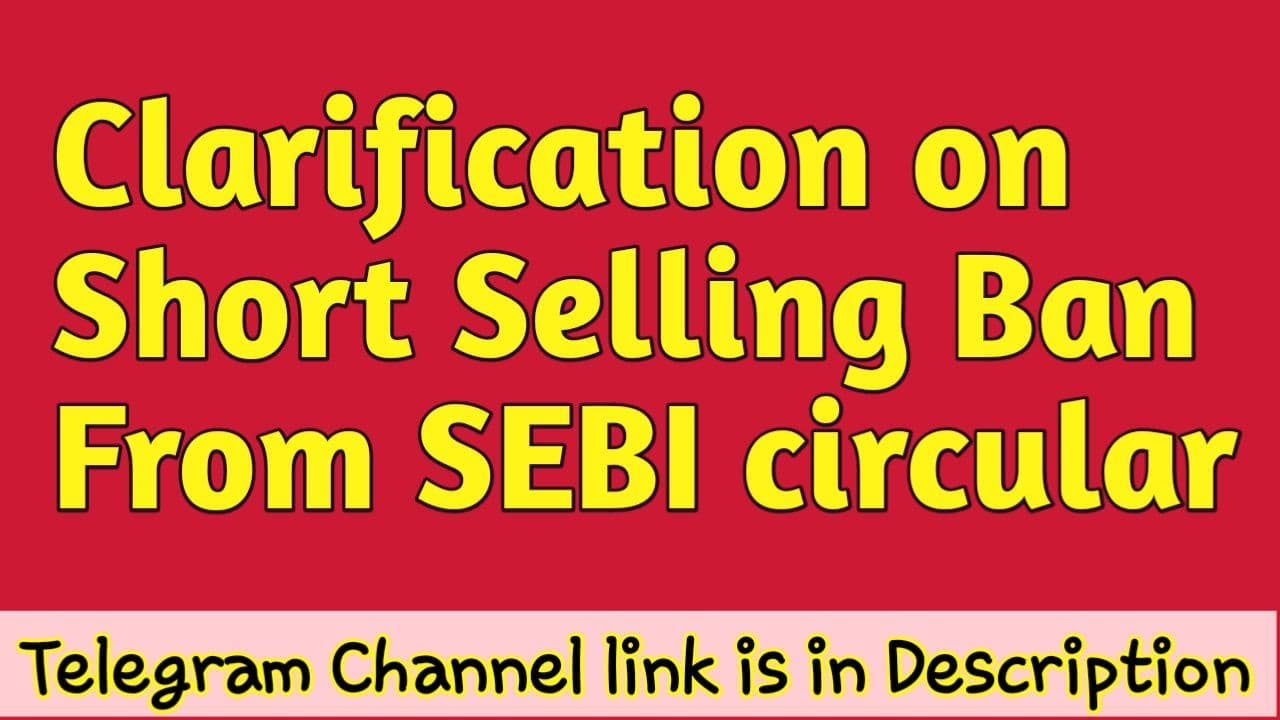 Clarification on Short Selling Ban by SEBI - YouTube