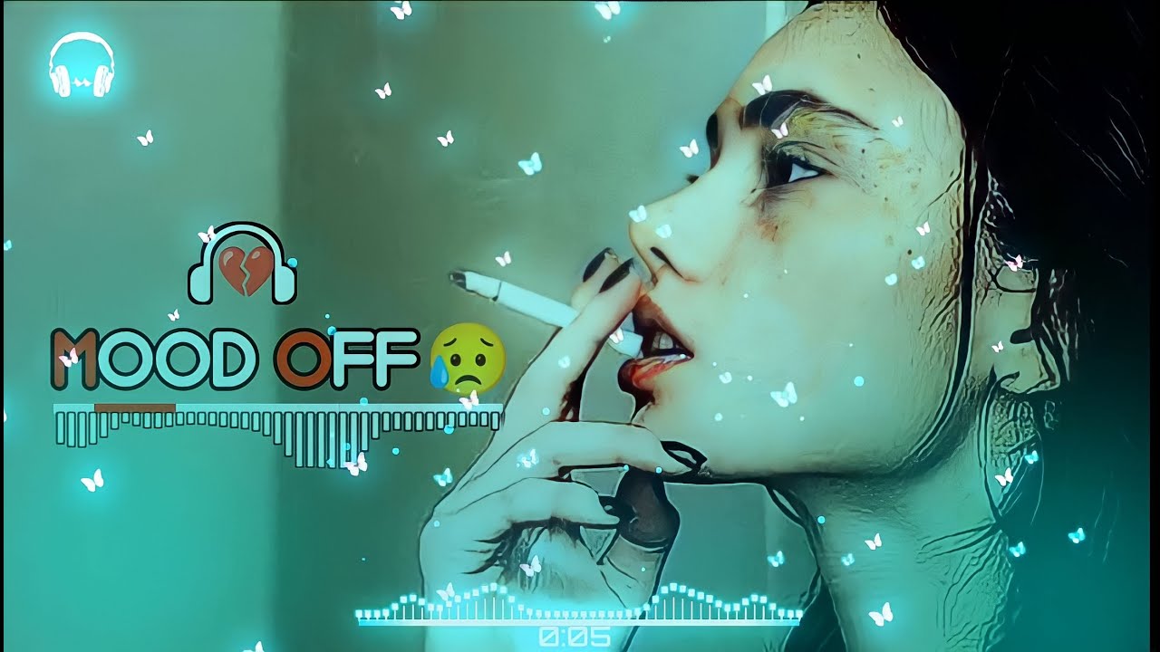 Mood Off Song 😥 Mashup // Sad Song 💔/ Song / Breakup Song 💔 Hindi Song ...