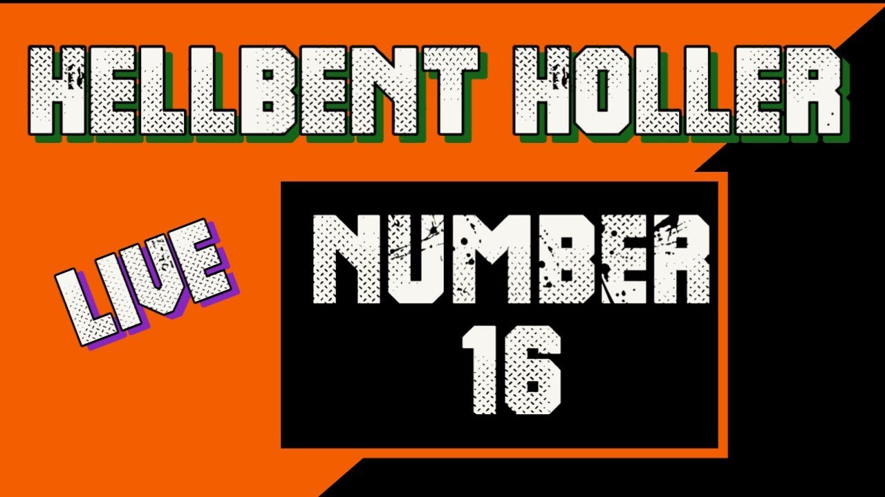 Hellbent Holler LIVE 16 7:30pm est - YouTube