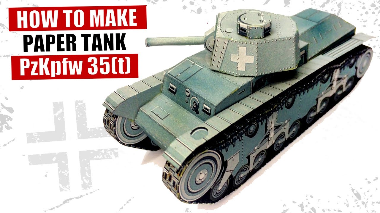 How to make paper tank Panzer 35(t) LT vz 35? WW2 PzKpfw 35(t) DIY ...