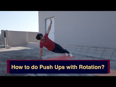 How to do Push-UPS with Rotation? - YouTube