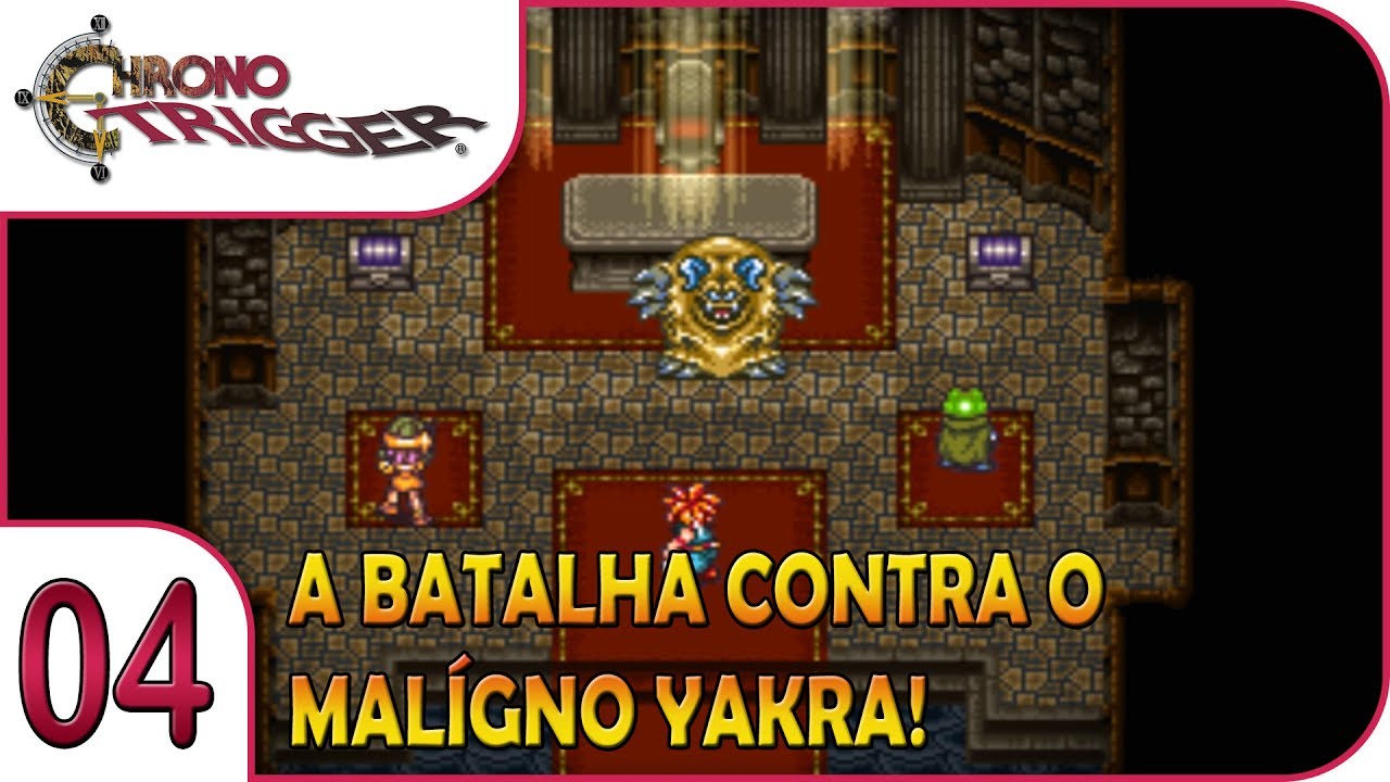 Chrono Trigger: A batalha contra o malígno Yakra! - E04 - Pesterenan ...