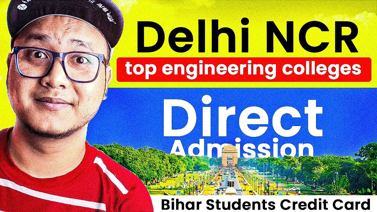 Top Delhi NCR Engineering Colleges with Direct Admission 😱 | Bihar ...