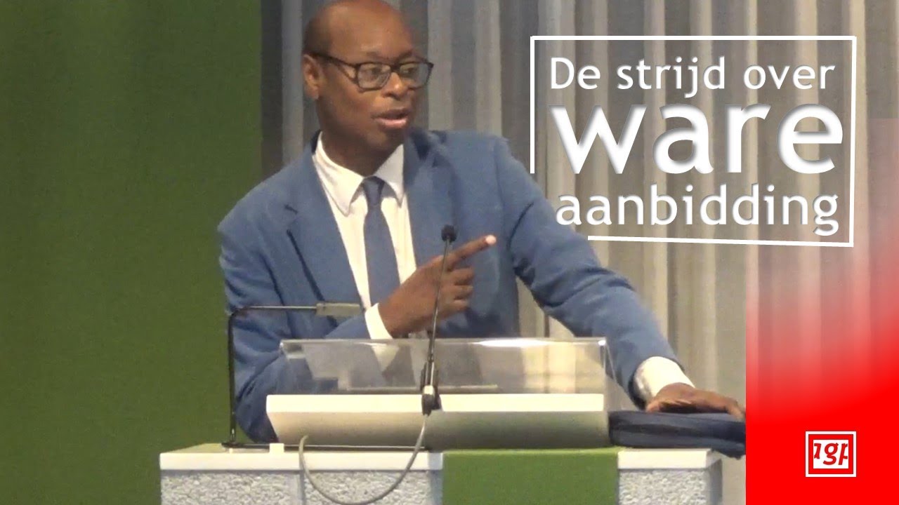 De strijd over ware aanbidding | Johannes 4:23,24 - YouTube