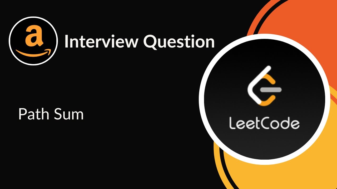 Path Sum | Amazon Interview Question | Tree | LeetCode 112 | C++ - YouTube