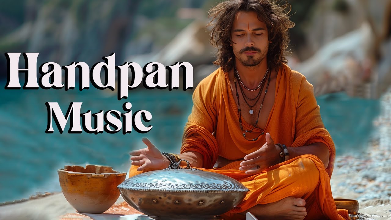 Handpan Meditation | 1 Hour 40 Of Emotional | Resonance Relaxing ...