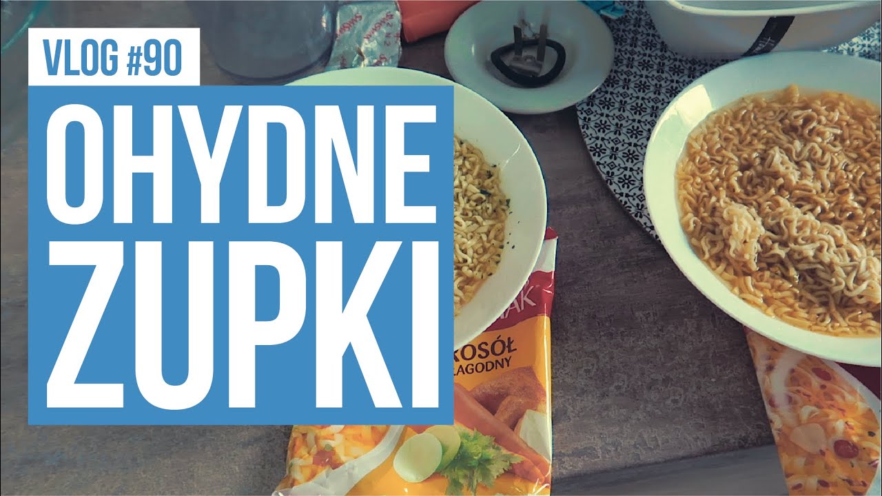 Ohydne zupki instant / VLOG #90 - YouTube