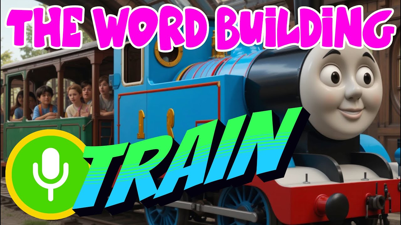 The Word Building Train - a Song for kids, Nursery Rhymes in English ...
