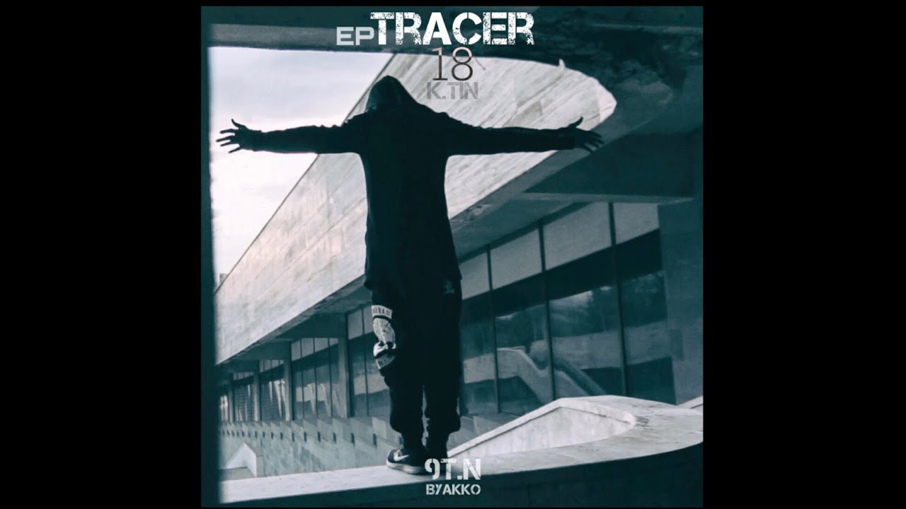 TRACER (K.TiN) - 18 - YouTube