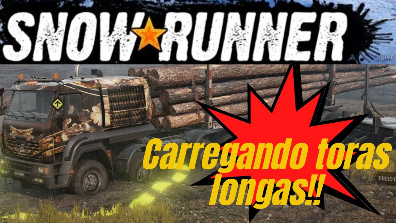 SnowRunner Como Carregar Toras Longas!!! - YouTube