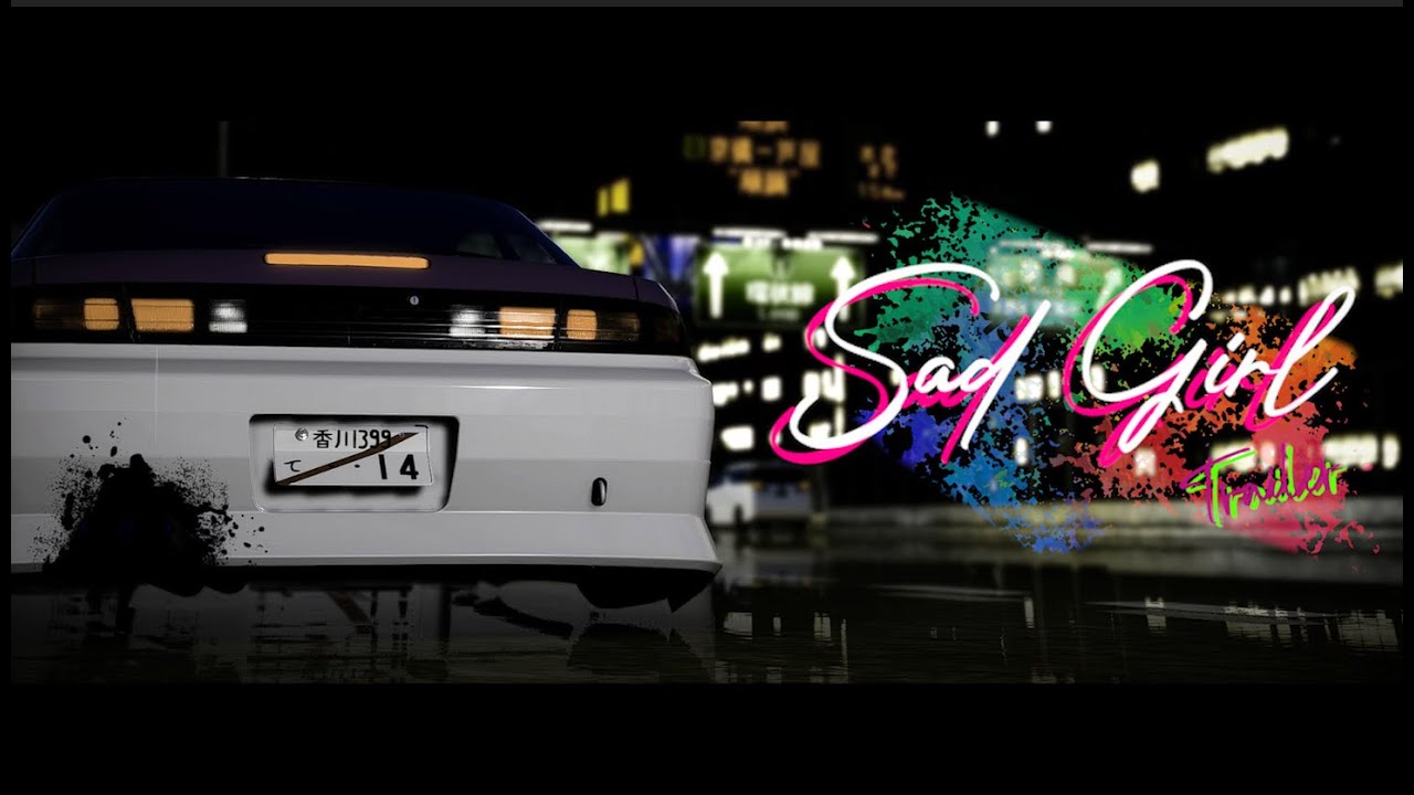 Cinematic CAR-X Drift Racing - "Sad Girl" - | Japan Osaka Night Run ...