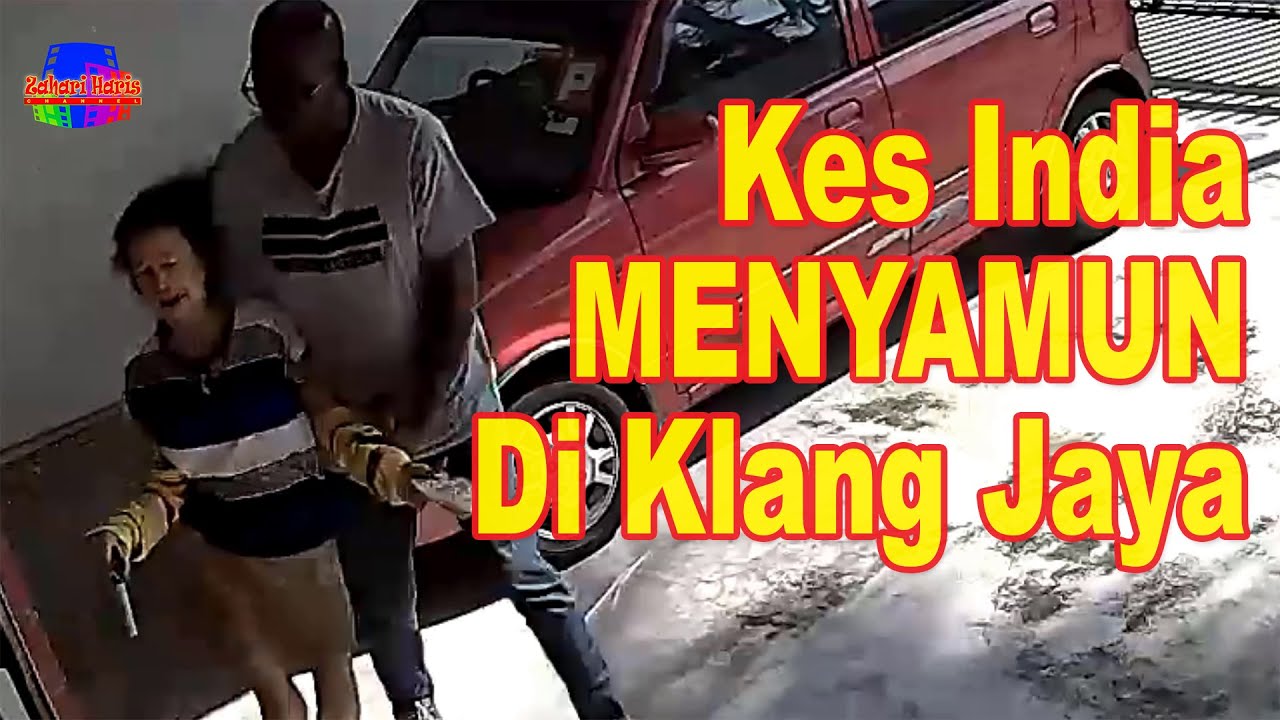 Kes India Menyamun Di Klang Jaya - YouTube