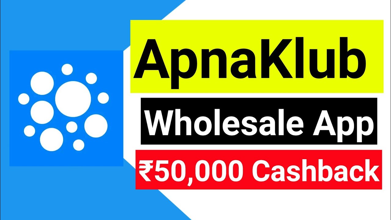 ApnaKlub Wholesale App - YouTube